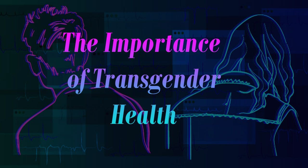 Why Transgender Healthcare Is Important - EP Wellness & Functional ...